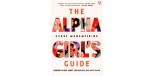 Review The Alpha Girl's Guide: Menjadi Perempuan Independen
